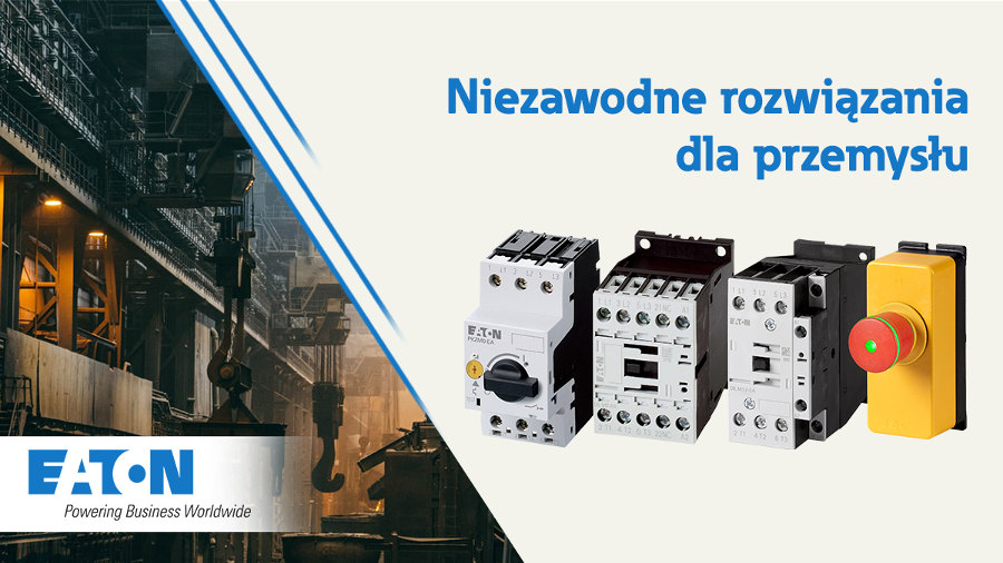Produkty Eaton dla przemysłu i producentów maszyn | MM Magazyn Przemysłowy
